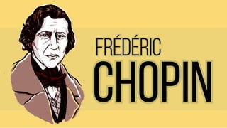 Frederic Chopin | PPTX