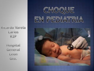 Choque Pediatría | PPTX