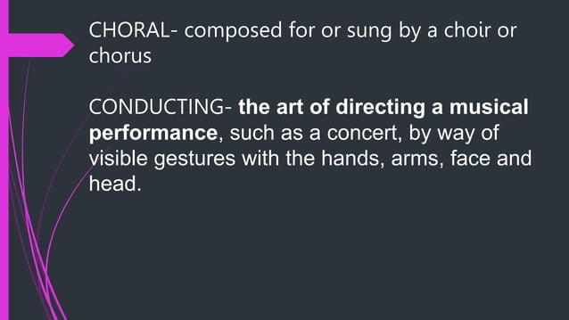 CHORAL CONDUCTINGppt.pptx | Music | Entertainment