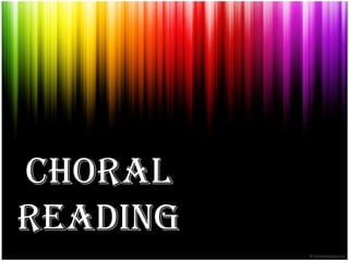 Choral reading (for ECE) | PPTX