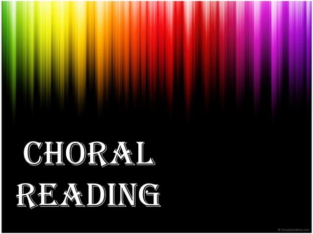Choral reading (for ECE) | PPTX