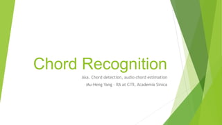 Chord recognition mac lab presentation | PPT