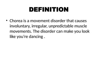 Chorea powerpoint presentation for students | PPTX