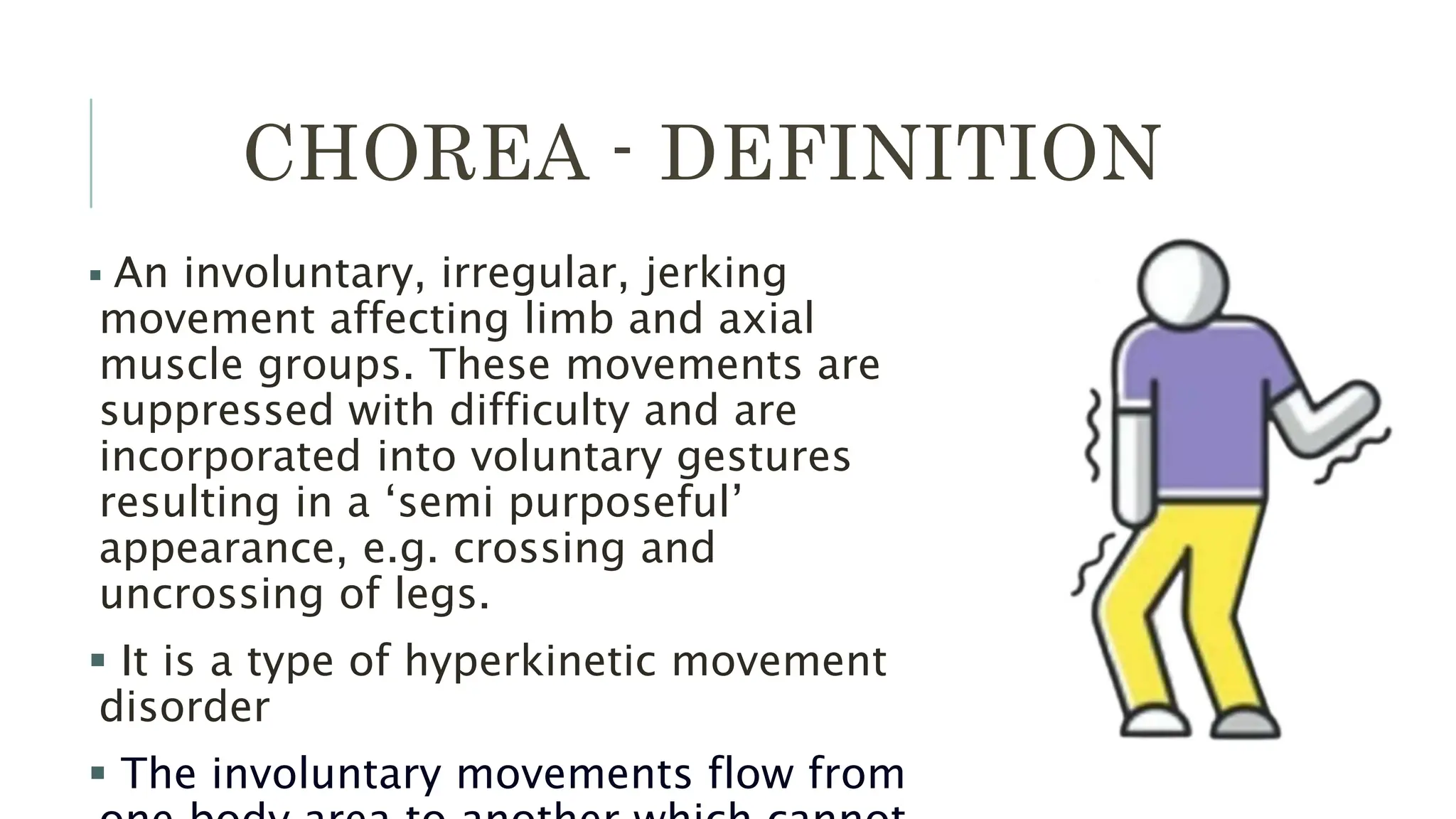 Chorea and Athetosis - Presentation Neuro | PPTX