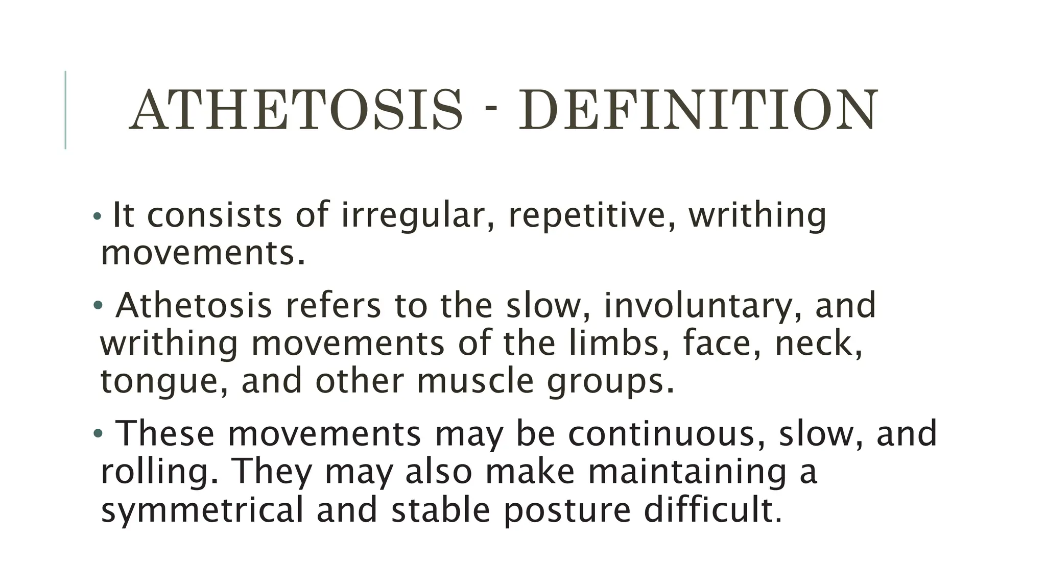 Chorea and Athetosis - Presentation Neuro | PPTX