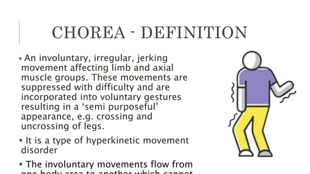 Chorea and Athetosis - Presentation Neuro | PPTX