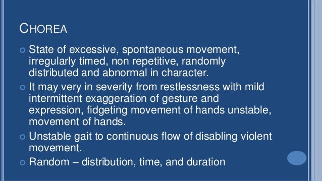 Chorea and ballismus