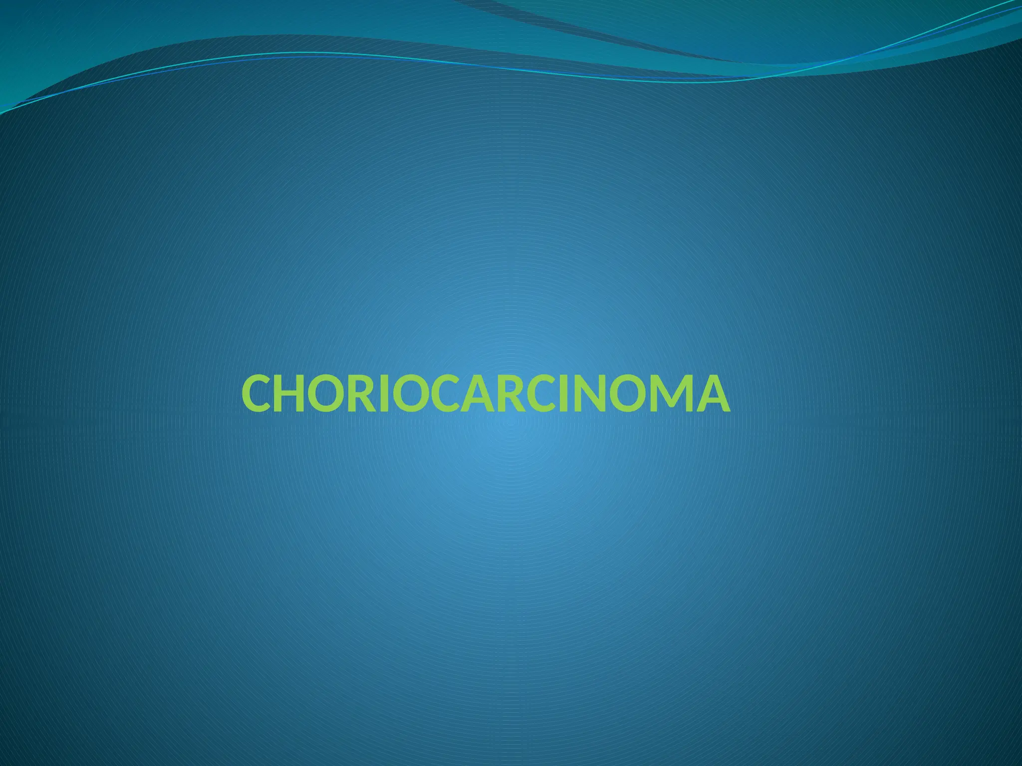 chorio carcinoma ppt-24021-efff428e.pptx