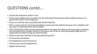 CHORIONIC VILLUS SAMPLING (CVS) Group Presentation.pptx