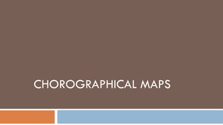 Chorographical Maps.pptx for geoinformatics | PPT