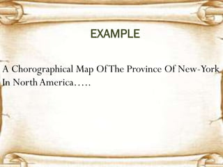 Chorographical Maps | PPTX