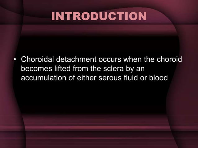 Choroidal detachment | PPTX | Eye and Vision Conditions | Diseases and ...