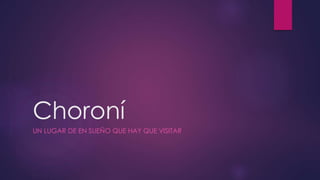 Choroni | PPTX