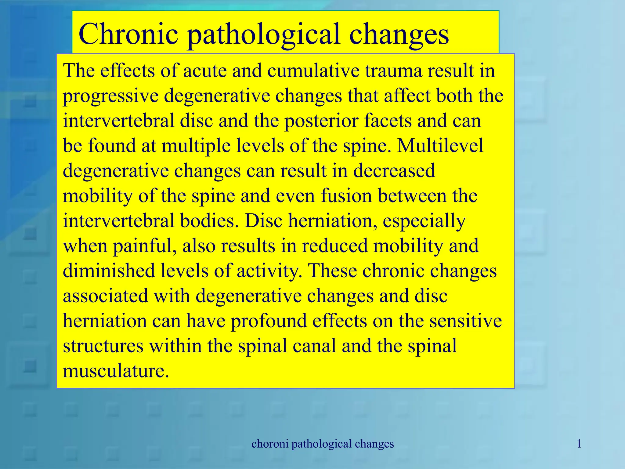 spine chronic pathological changes. | PDF