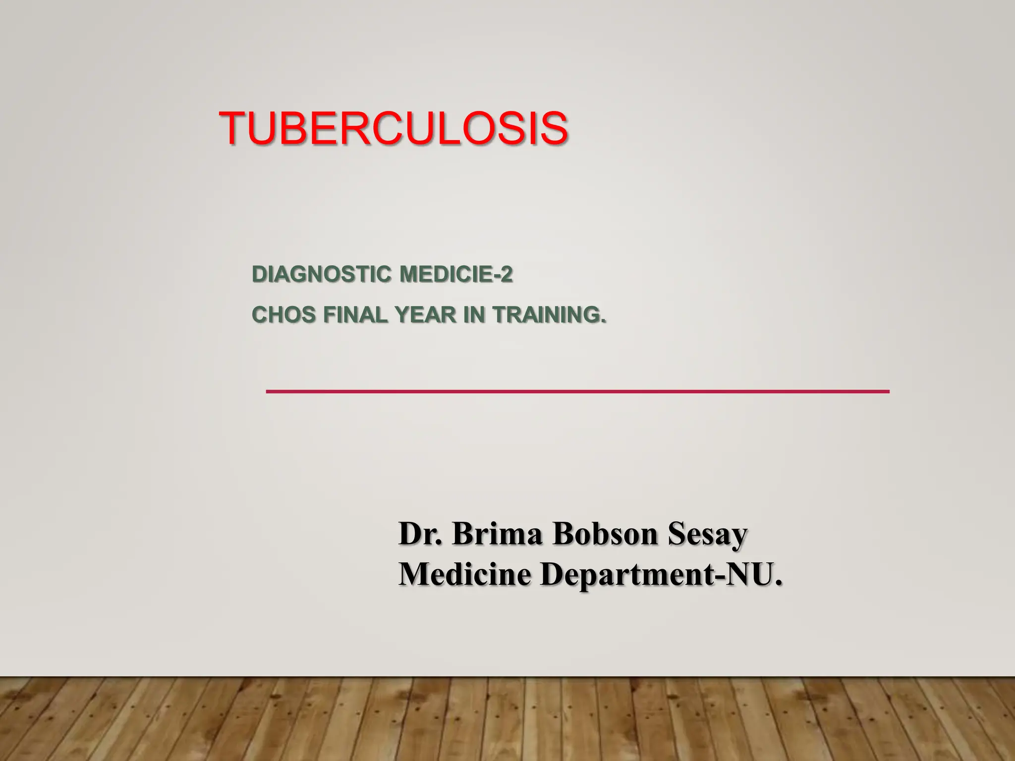 Tuberculosis presentation for medical students | PPTX