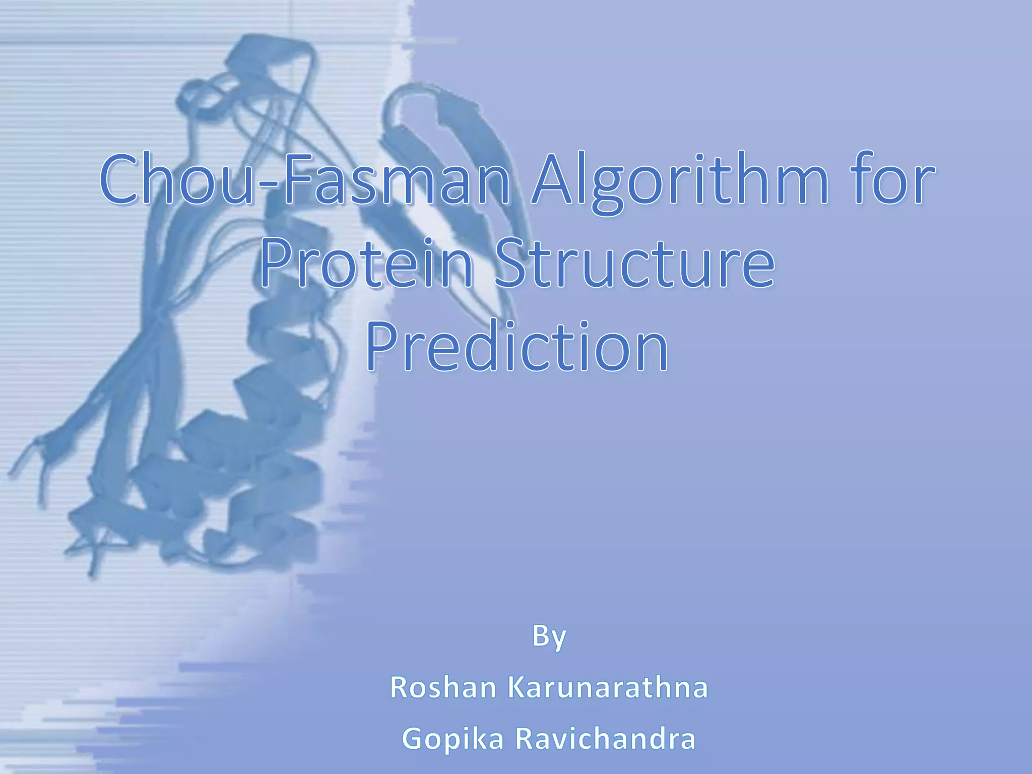 Chou fasman algorithm for protein structure prediction | PPT