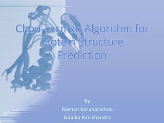 Chou fasman algorithm for protein structure prediction | PPTX