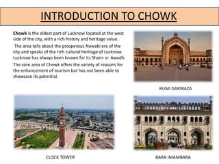 vernacular architecture lucknow (chowk) | PPTX