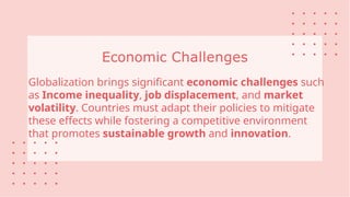 Navigating the Dynamics of Globalization: Challenges and Opportunities ...