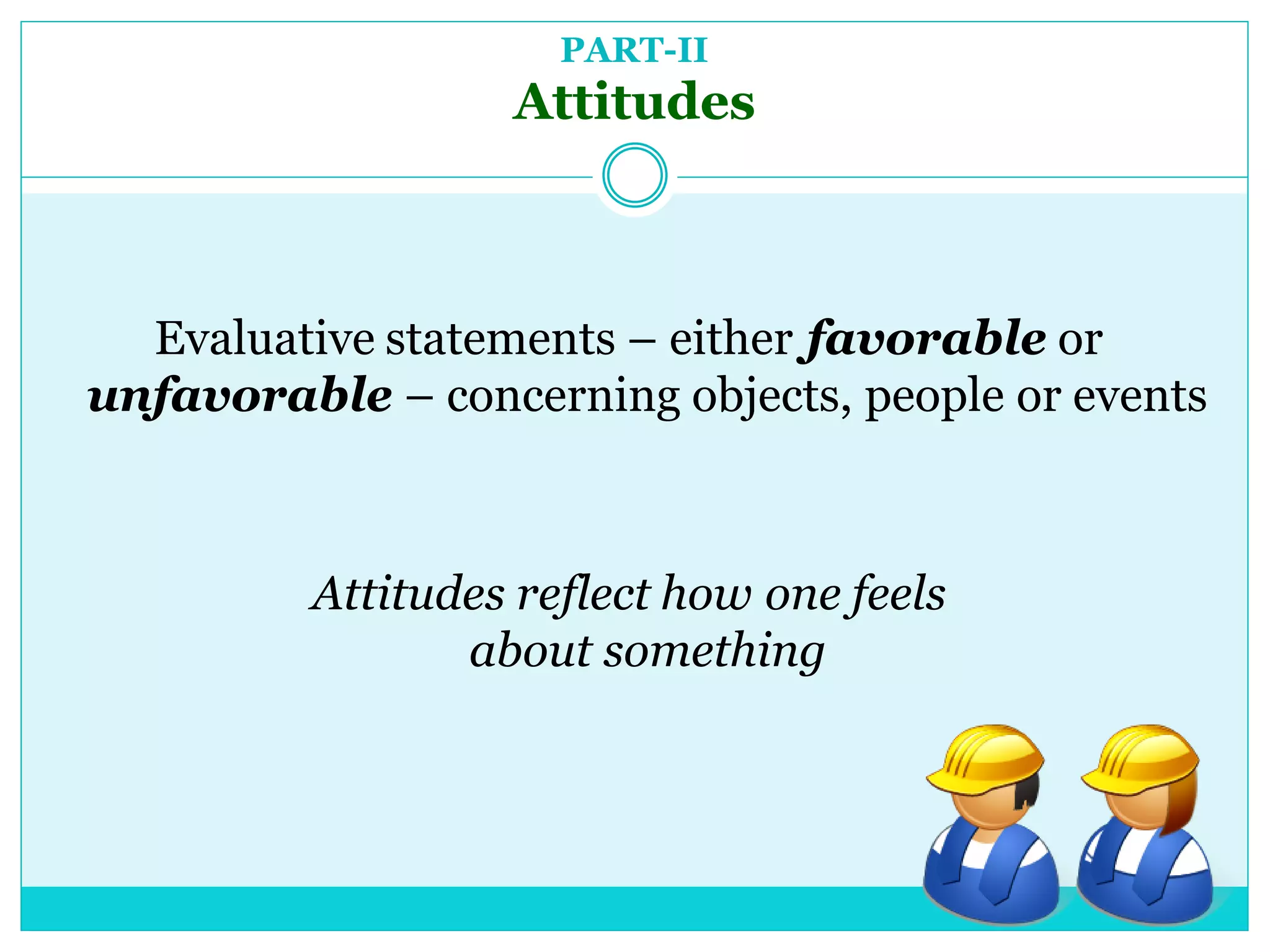 organizatioal Behavior : Values, Attitude and Job Satisfaction | PDF