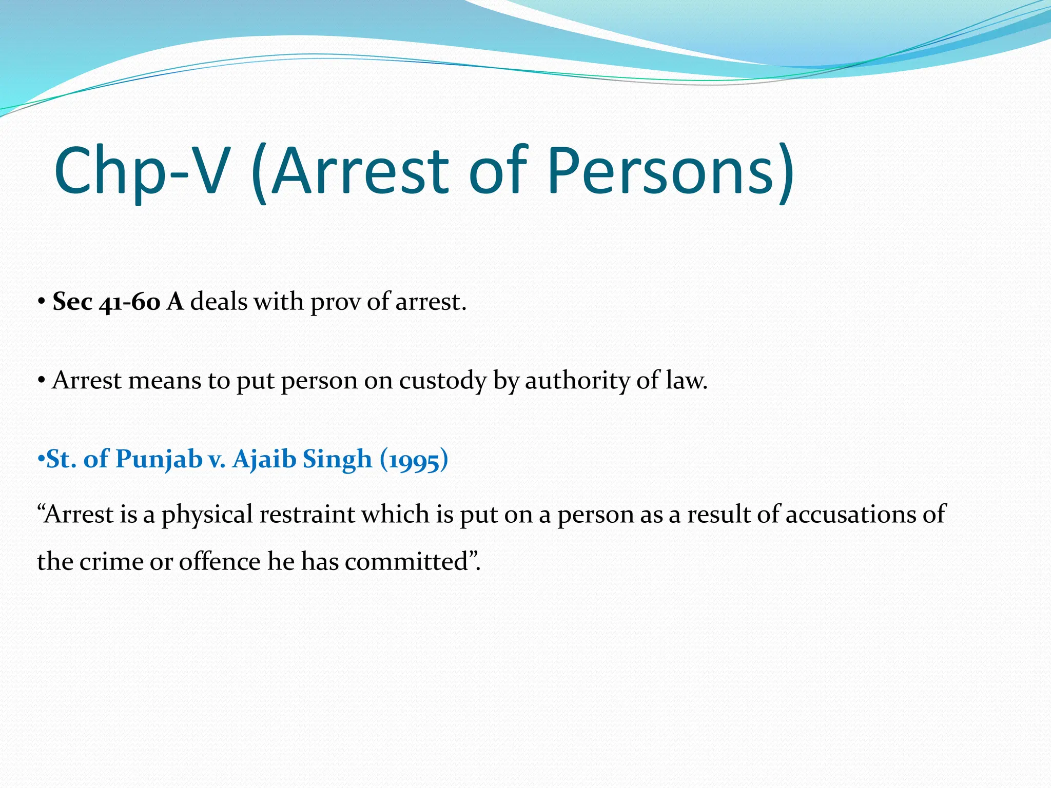 Chp-V (Arrest of Persons) ipc explanation | PPT