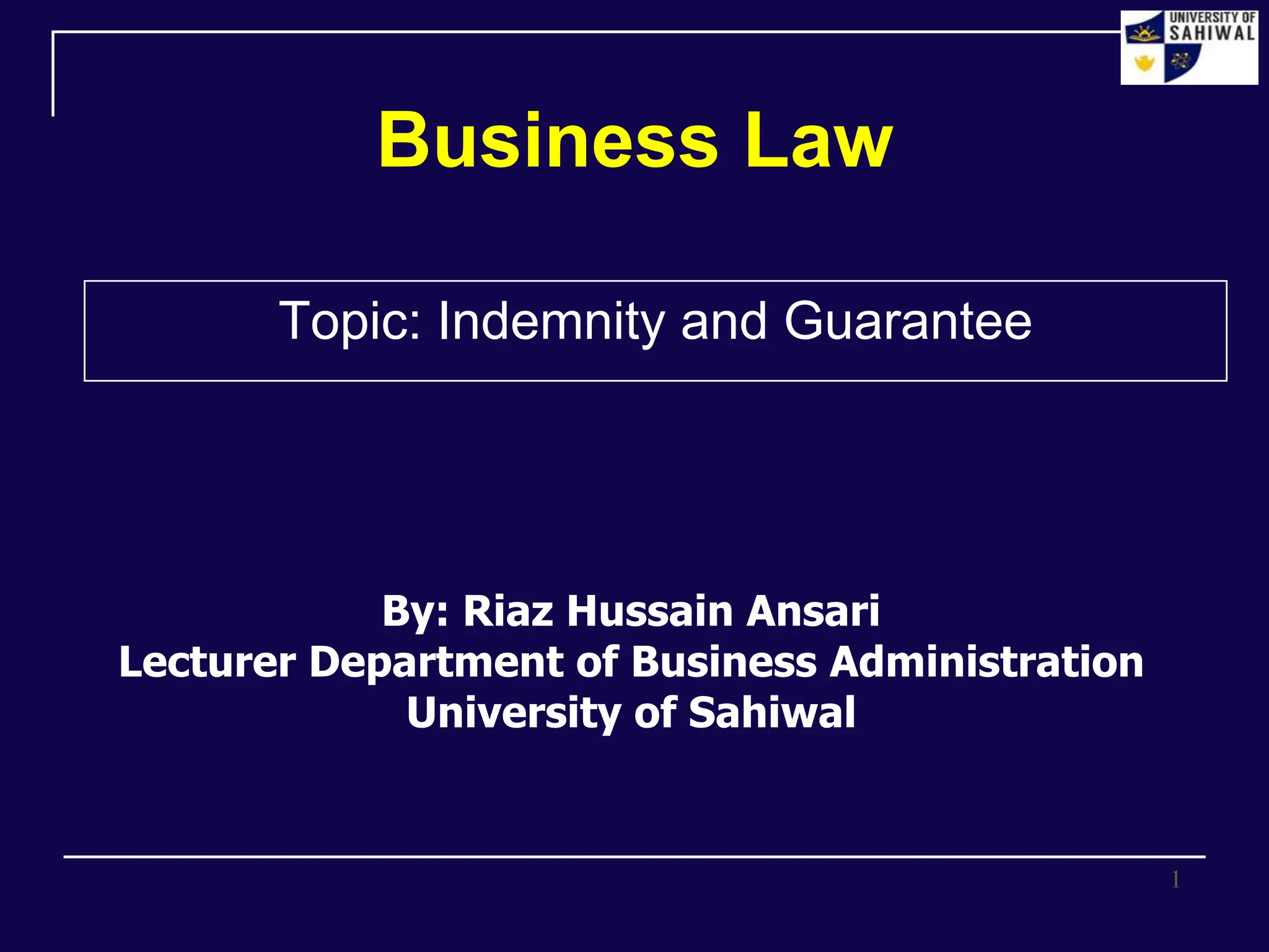 CHP#11 Indemnity and Guarantee.ppt contract | PPT