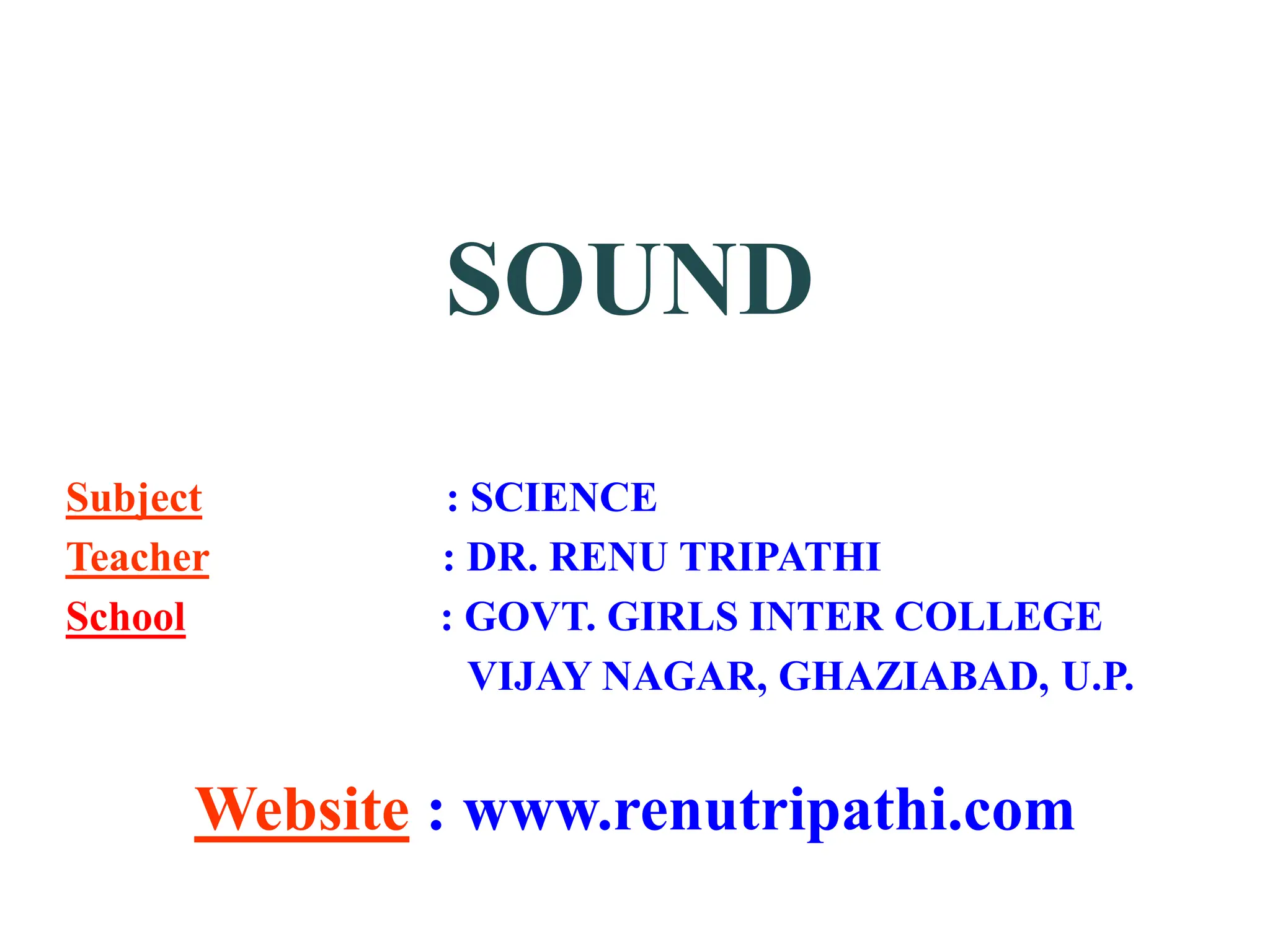 Sound Class 9 Science English Dr Renu Tripathi.pptx