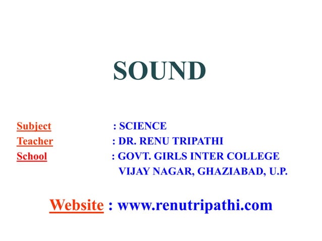 Sound Class 9 Science English Dr Renu Tripathi.pptx
