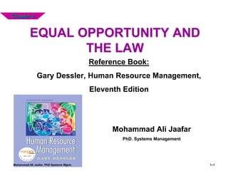 EQUAL OPPORTUNITY AND THE LAW for Gary Dessler by Mohammad Ali Jaafar Ph.D Systems Mgmt. | PDF