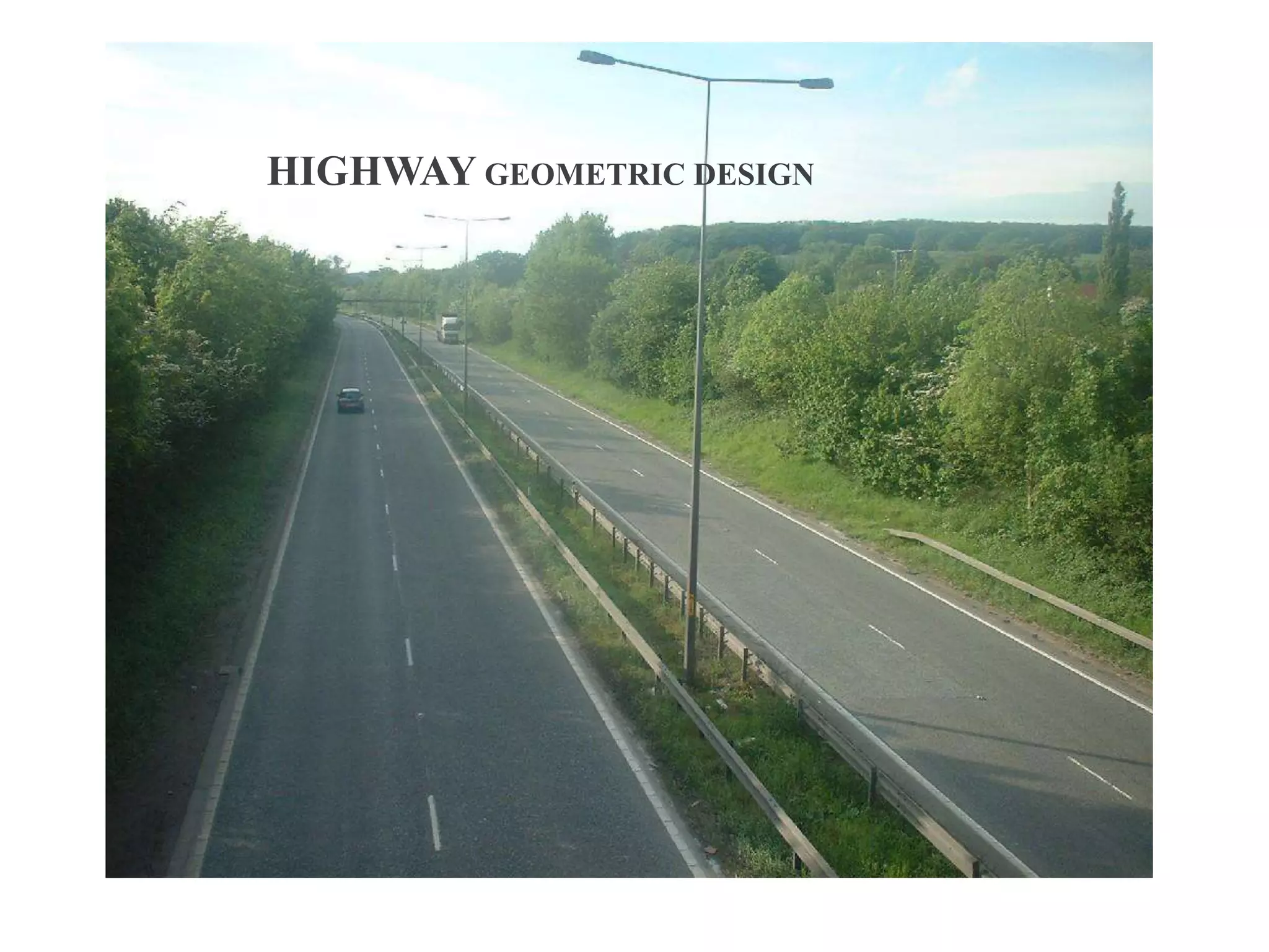GEOMETRIC DESIGN OF HIGHWAY | PPTX