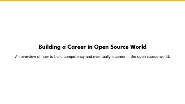 Building Competency and Career in the Open Source World | PPTX