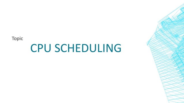 CPU Scheduling | PPTX | Operating Systems | Computer Software and Applications