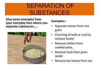 CHP 5 SEPARATION OF SUBSTANCES PPTX.pptx