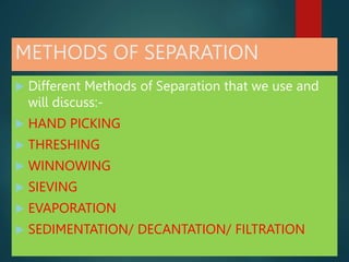 CHP 5 SEPARATION OF SUBSTANCES PPTX (2).pptx