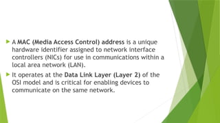Media Access Control Address or MAC address | PPT