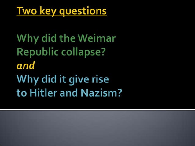 Chp 9 decline of wemiar rise of nazism 1929 1932 | PPT