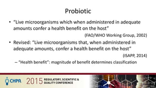 Probiotic Regulations: Supplement, Drug or Something in Between? | PPTX