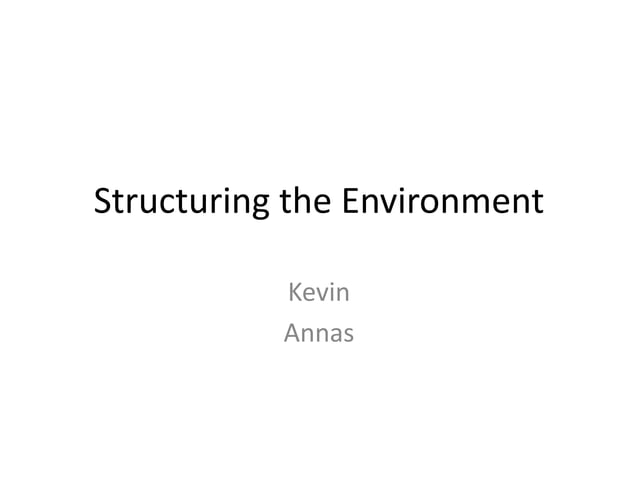 Structuring the Environment | PPT