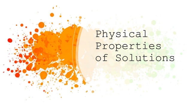 Physical properties of solutions - Basic Chemistry | PPTX | Chemistry ...
