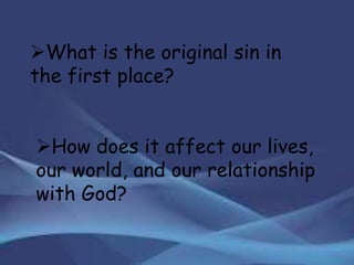 The Fall: Originating Sin and Its Consequences | PPTX