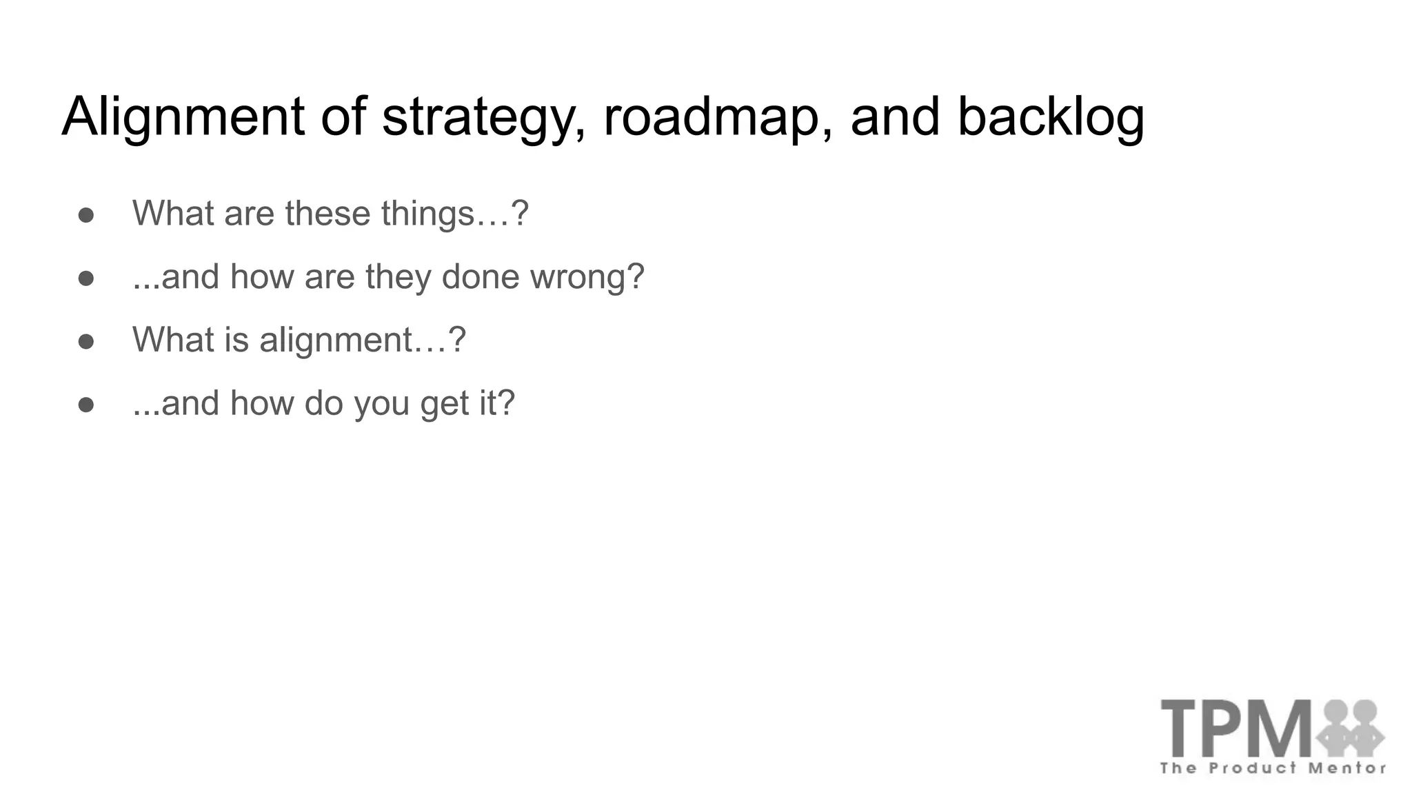Alignment of strategy, roadmap, and backlog | PPT