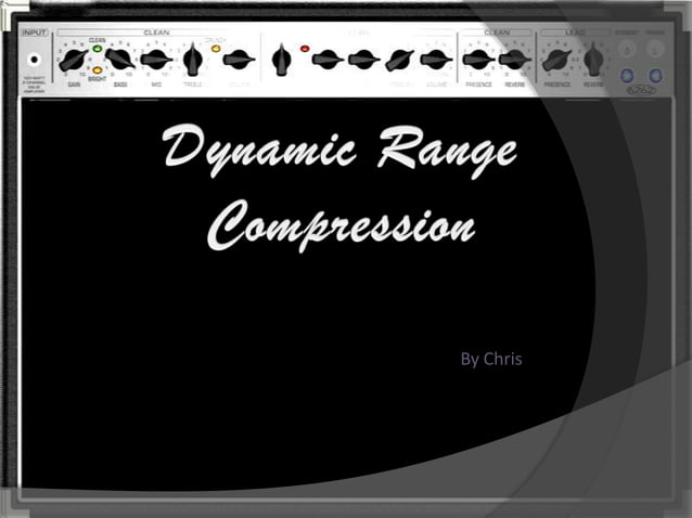 Dynamic range compression | PPT