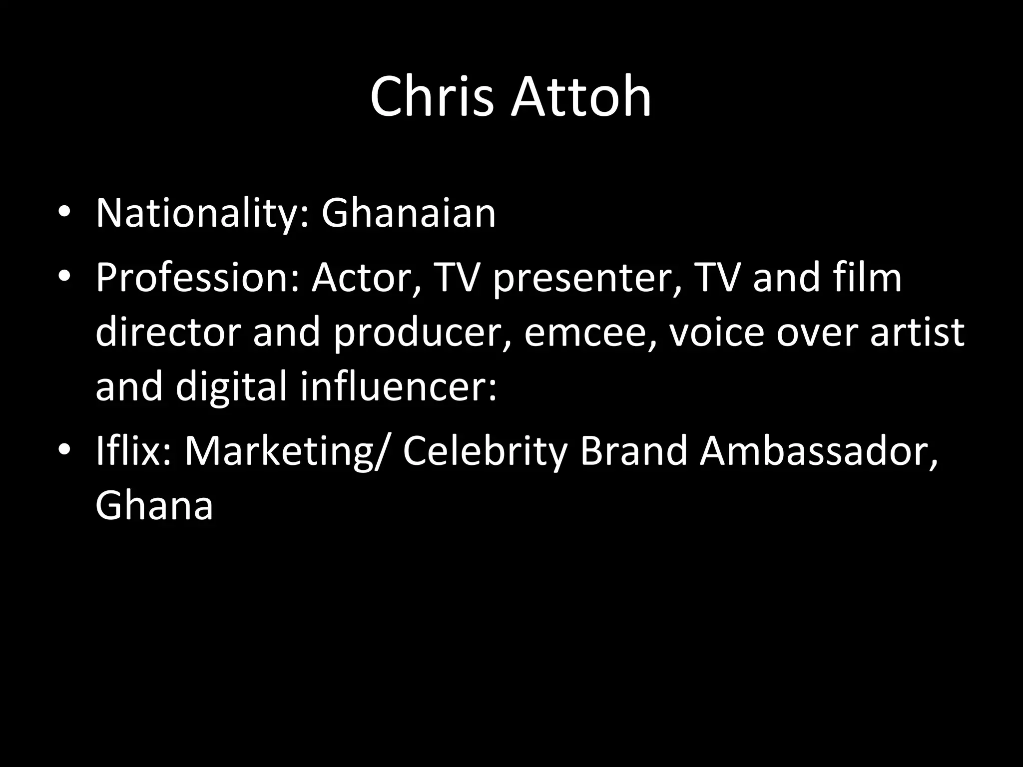 Chris Attoh from Ghana | PPT