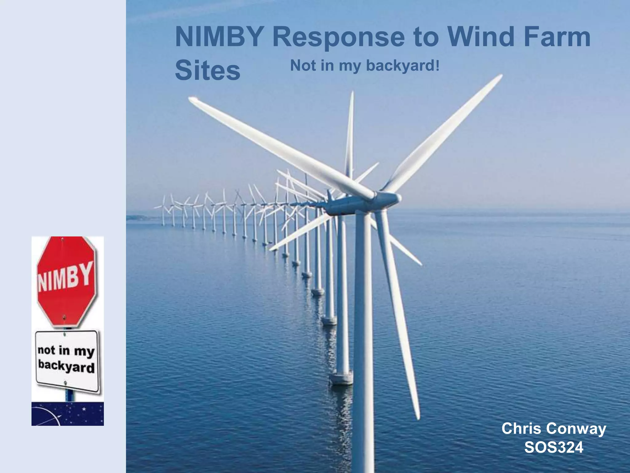 NIMBY Response to Wind Farm Sites | PPT