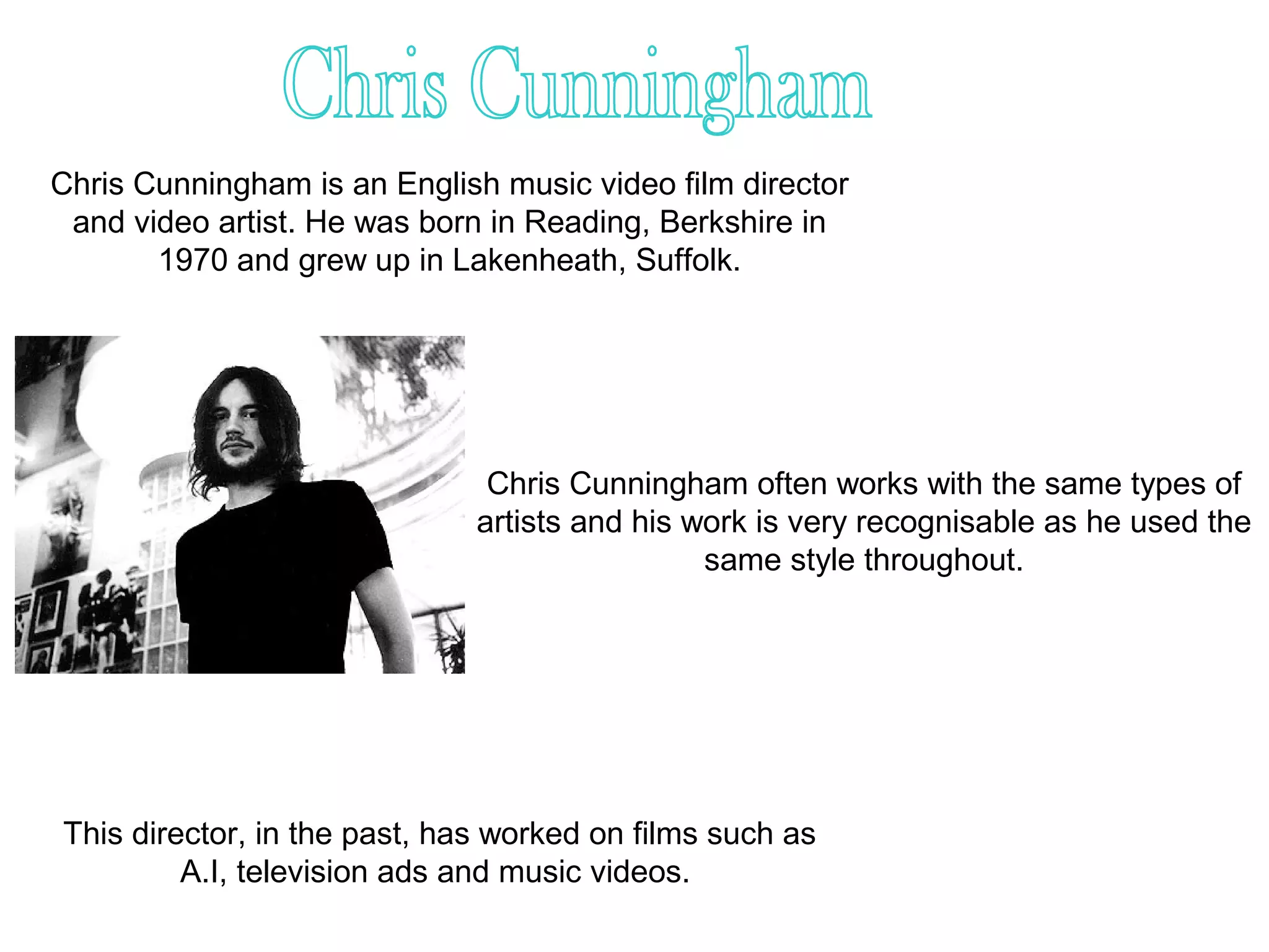 Chris Cunningham Music Video Director | PPT