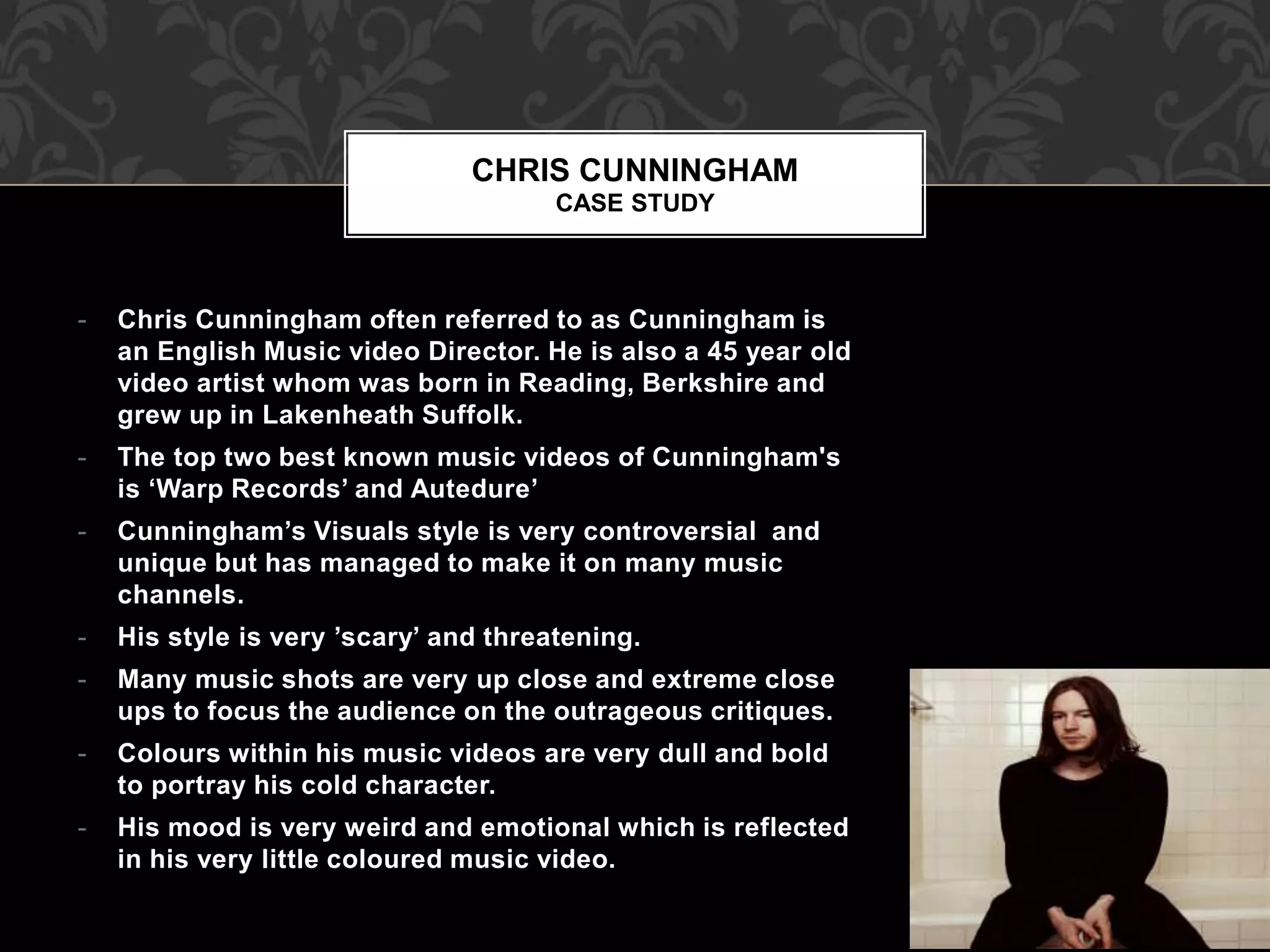 Chris cunningham | PPT