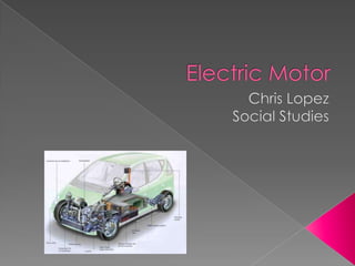 Chris electric motor | PPTX