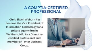 Chris Elwell Woburn - A Dedicated Professional | PDF