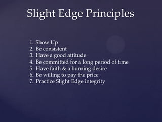 Chris gardner slight edge | PPTX