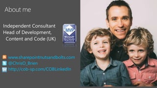 Chris O'Brien - Introduction to the SharePoint Framework for developers | PPTX | Web Development ...